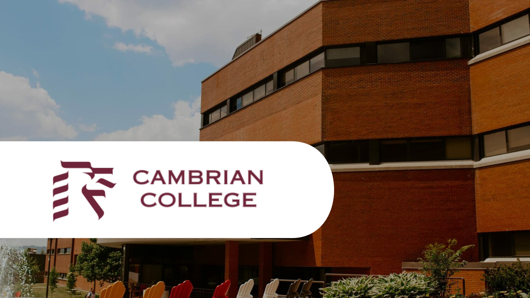 Cambrian College increased administrative efficiency by 500%.